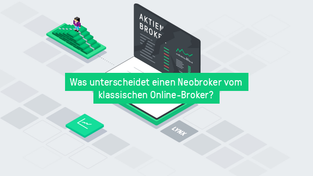 Was unterscheidet einen Neobroker vom klassischen Online-Broker?